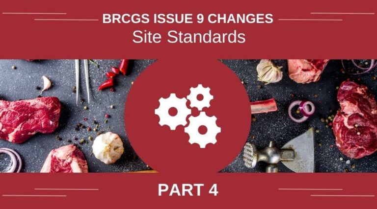 BRCGS Issue 9 Changes - Part 4: Site Standards (R4) | ASC Food Safety ...
